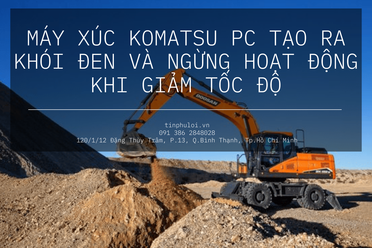 MÁY XÚC KOMATSU PC TẠO RA KHÓI ĐEN VÀ NGỪNG HOẠT ĐỘNG KHI GIẢM TỐC ĐỘ